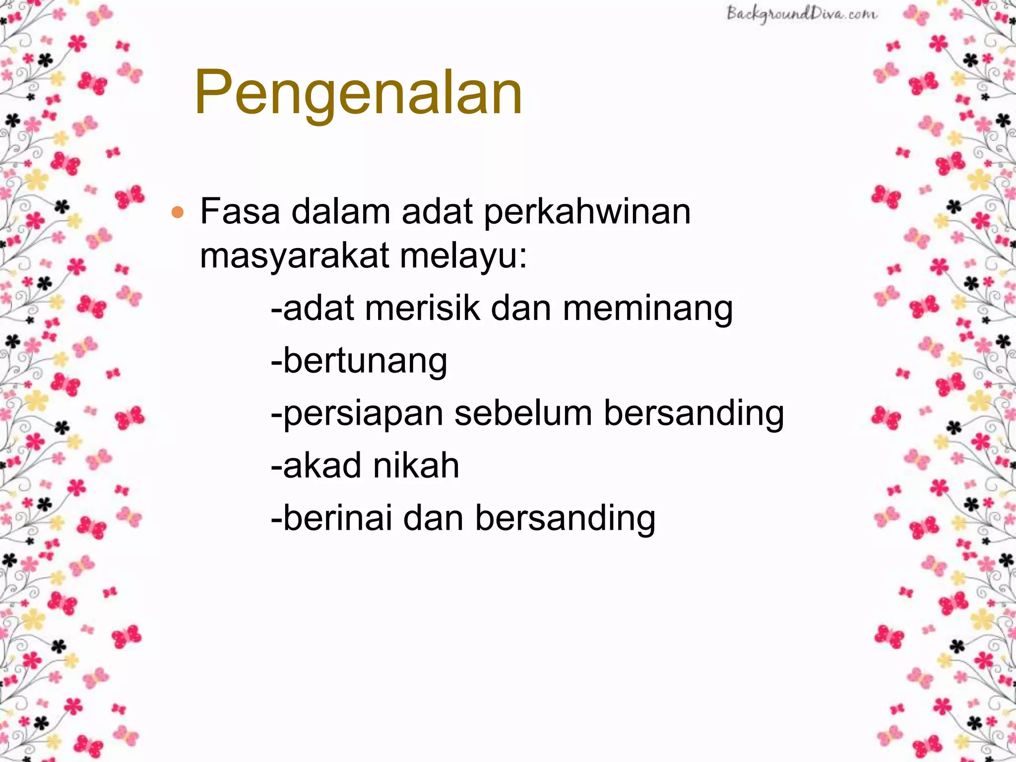 Adat merisik dan bertunang dalam kalangan masyarakat Melayu Kepala ...