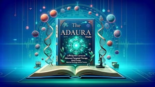 ADAURA (lifting the curse of targeted adjuvant lung cancer treatment).pptx