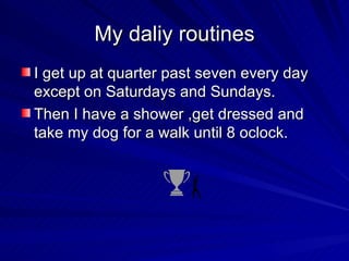 A day in my life presentación | PPT