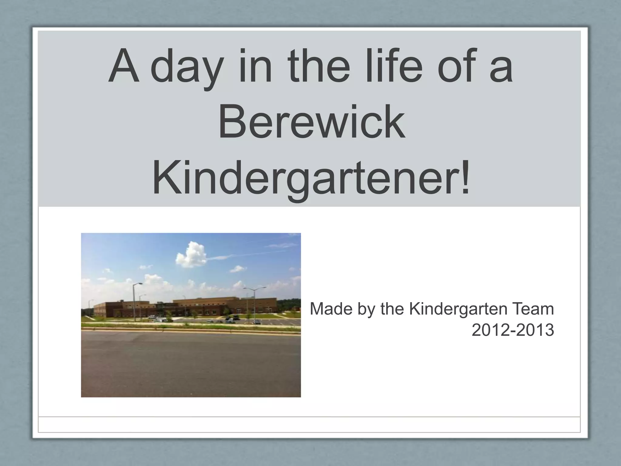 A day in the life of kindergarten | PPTX