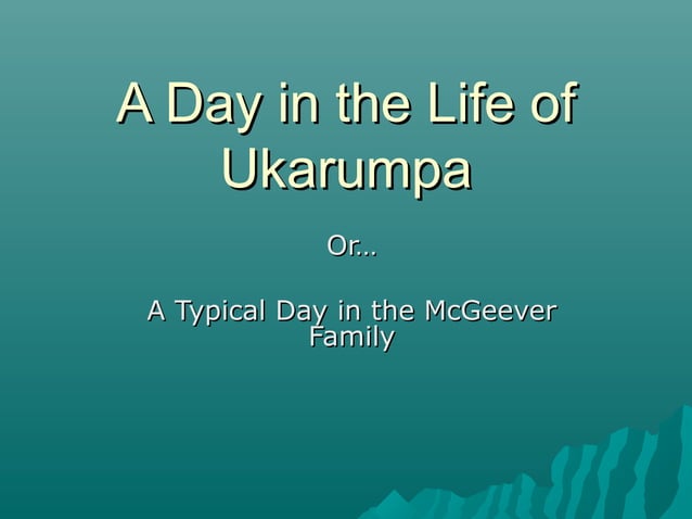 A day in the life of ukarumpa | PPT