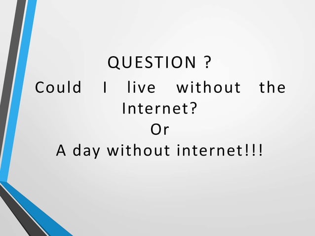 A day without internet | PPTX