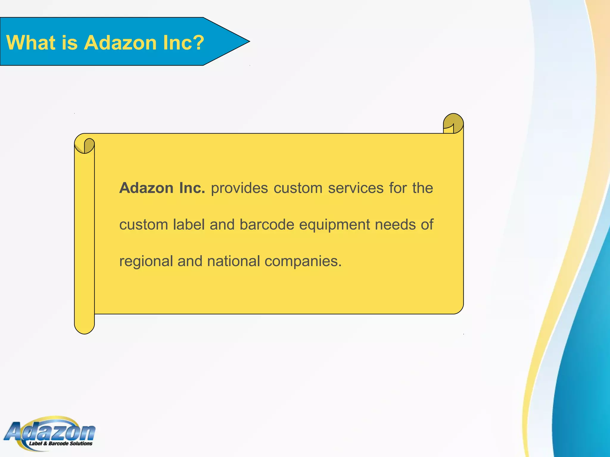 Adazon inc complete solution of barcode labels and labels rewinders ppt ...