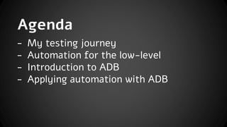 Low level android automation with ADB | PPTX | Operating Systems | Computer Software and ...