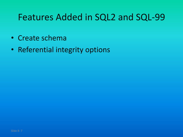 Adbms 21 sql 99 schema definition constraints and queries | PPT