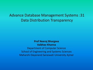 Adbms 31 data distribution transparency | PPTX