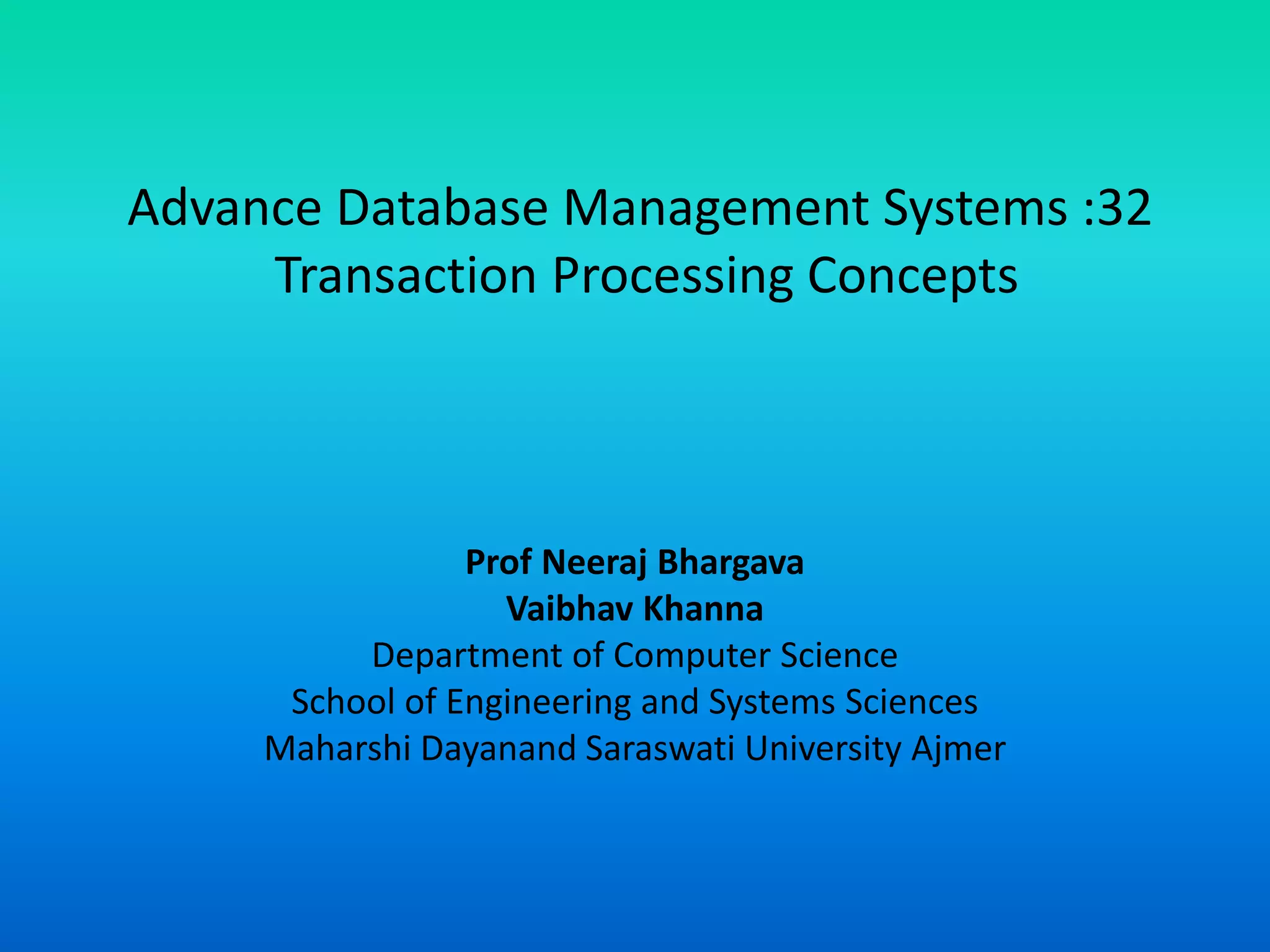 Adbms 32 Transaction Processing Concepts Ppt