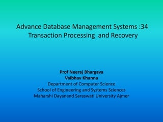 Adbms 34 transaction processing and recovery | PPT