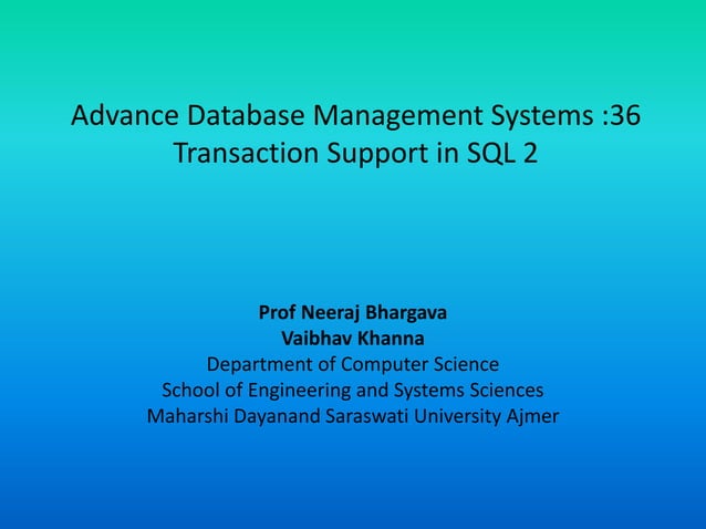 Adbms 36 transaction support in sql 2 | PPTX | Databases | Computer Software and Applications
