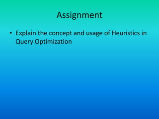 Adbms 40 heuristics in query optimization | PPTX