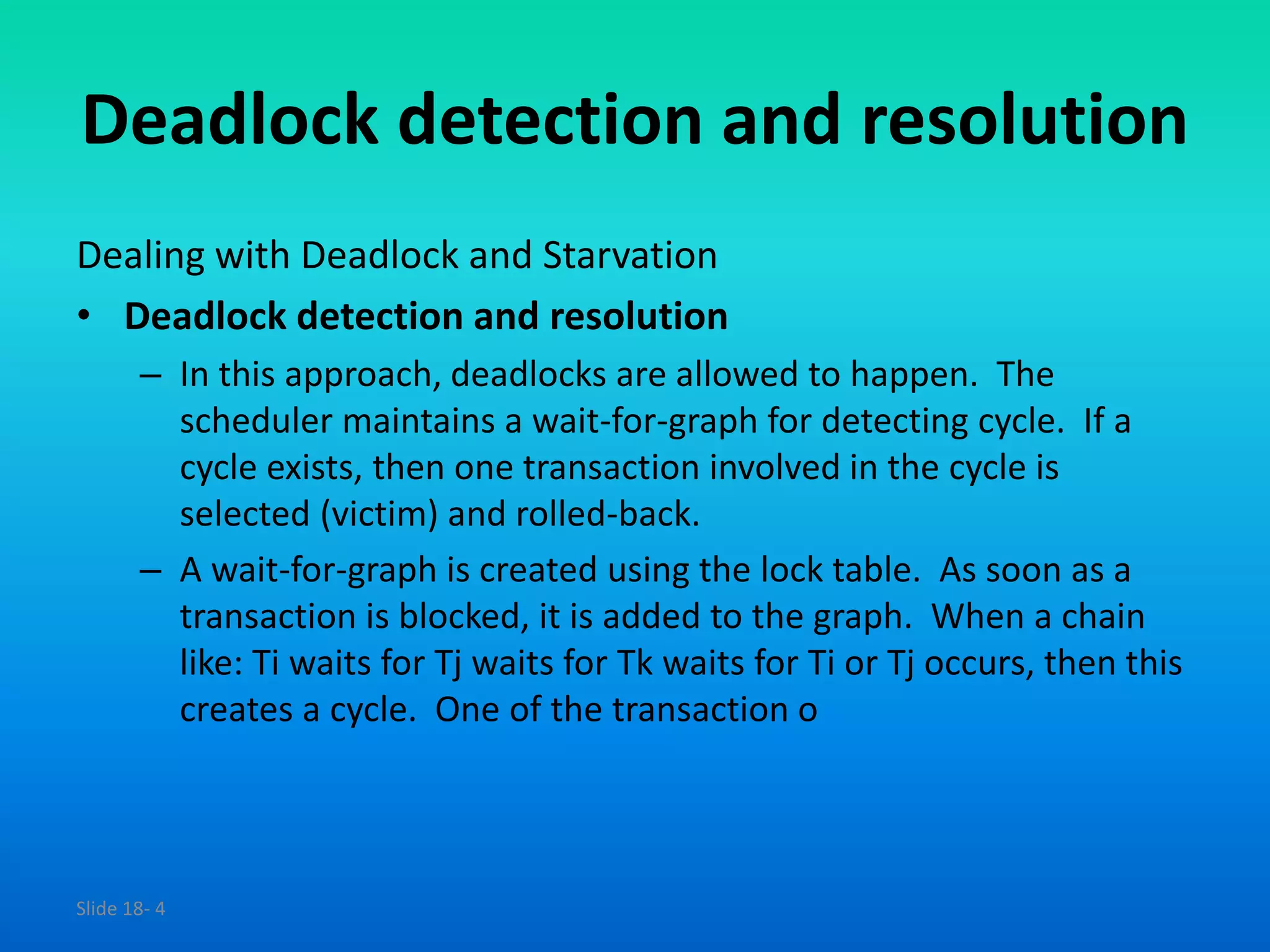 Adbms 42 deadlocks and starvation | PPTX | Databases | Computer Software and Applications