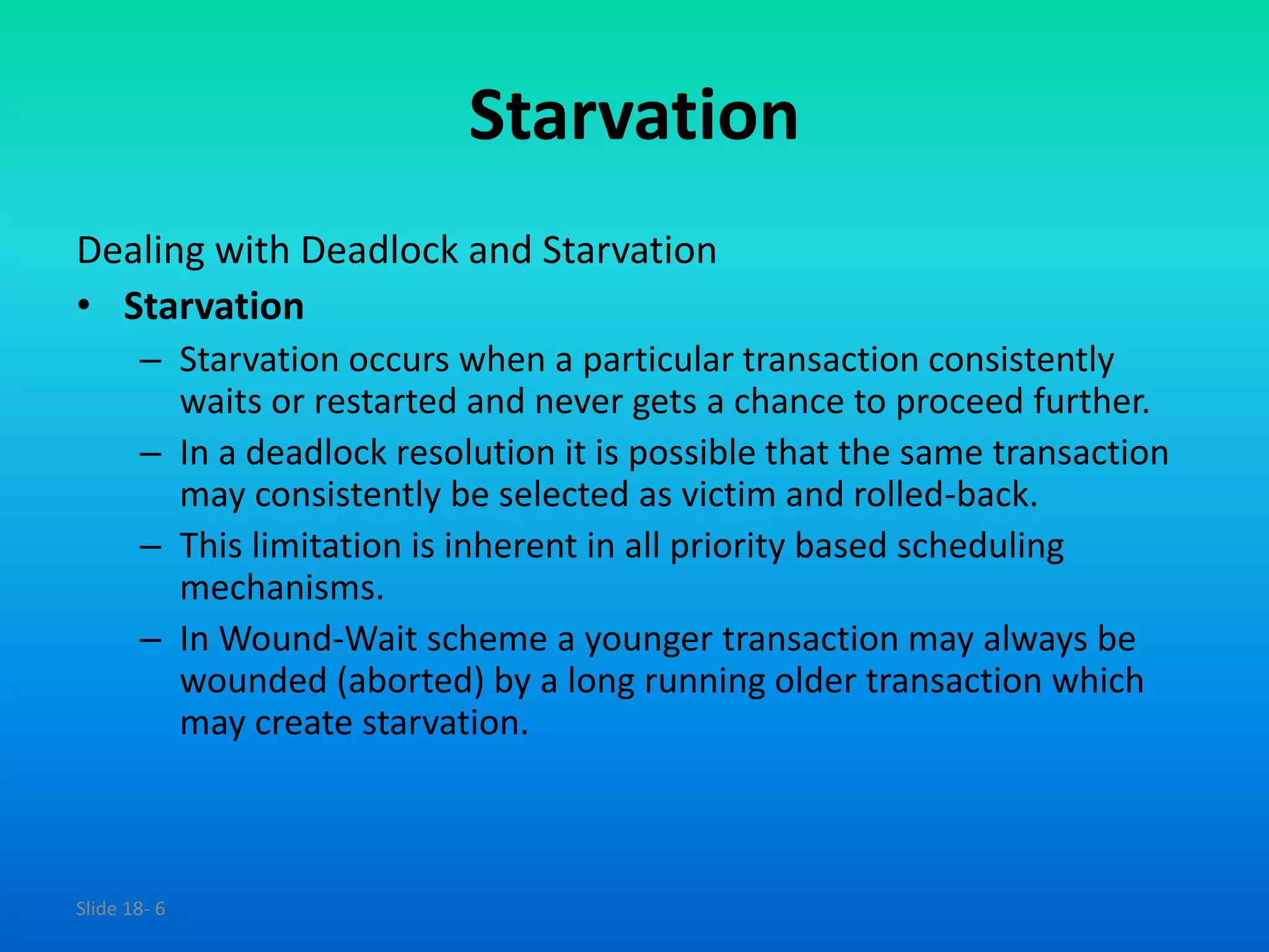 Adbms 42 deadlocks and starvation | PPTX | Databases | Computer Software and Applications
