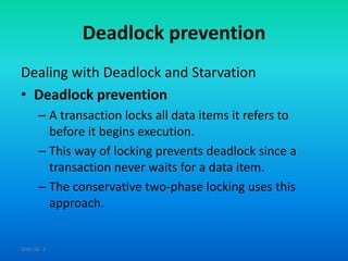 Adbms 42 deadlocks and starvation | PPTX | Databases | Computer Software and Applications