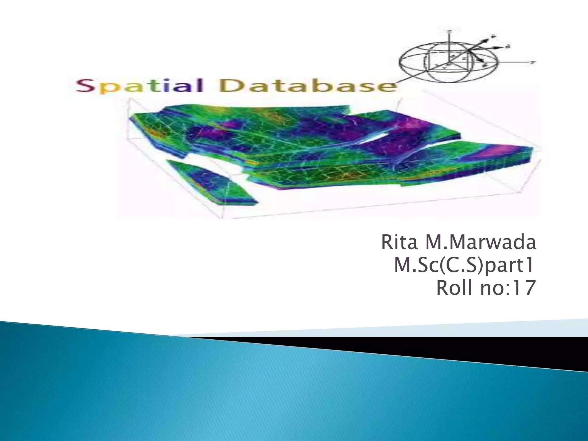 spatial databases ADBMS ppt | PPT spatial databases ADBMS ppt | PPT