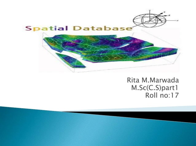 spatial databases ADBMS ppt | PPTX