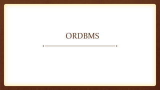 ORDBMS.pptx