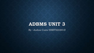 ADBMS - Joins , Sorting , Distributed Database Systems | PPTX