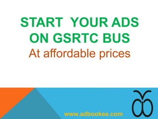 Adbookee gsrtc-advertising | PPTX