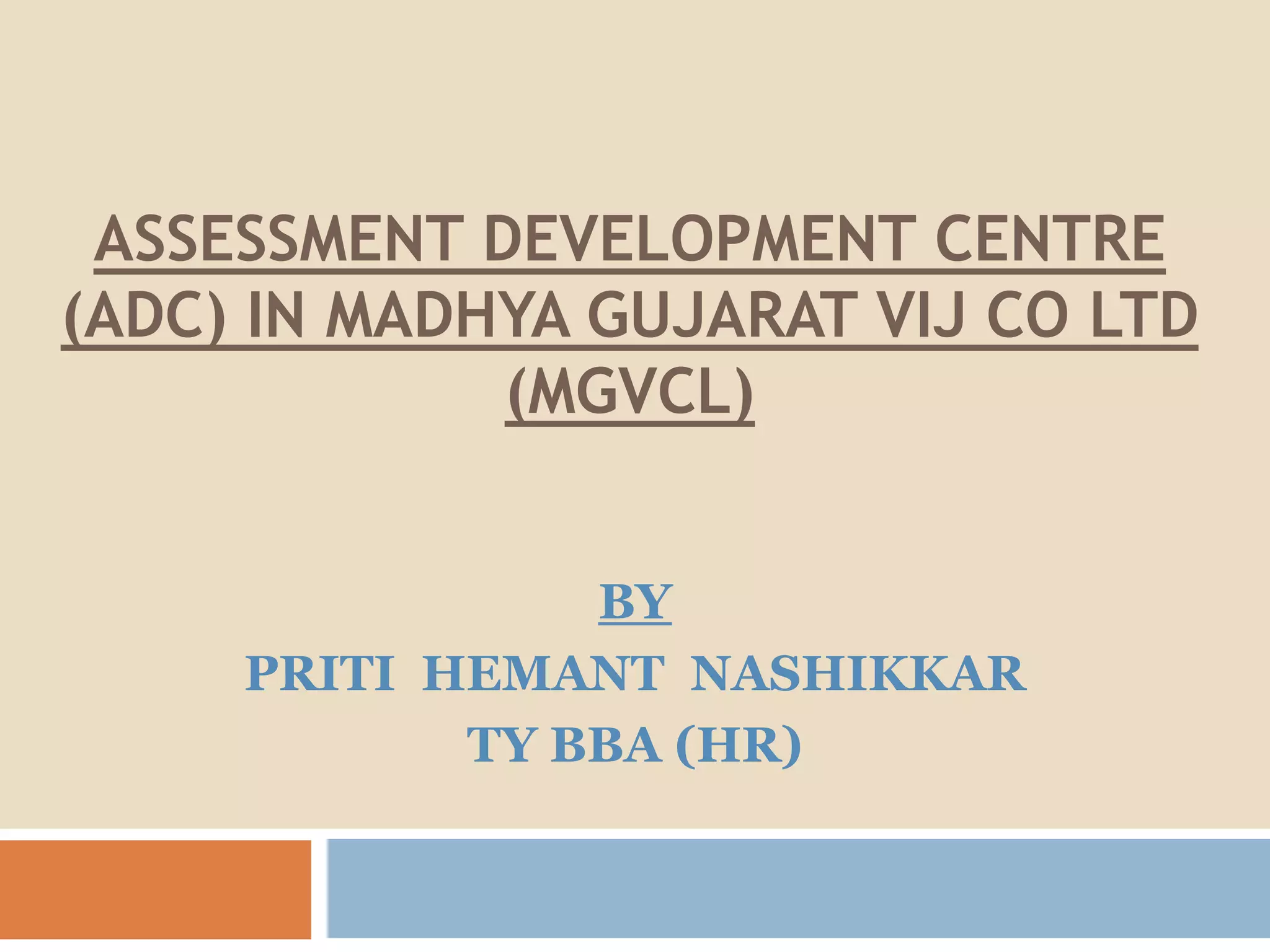 ASSESSMENT DEVELOPMENT CENTRE | PPTX