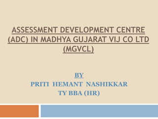 ASSESSMENT DEVELOPMENT CENTRE | PPTX