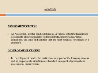 ASSESSMENT DEVELOPMENT CENTRE | PPTX