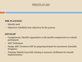 ASSESSMENT DEVELOPMENT CENTRE | PPTX