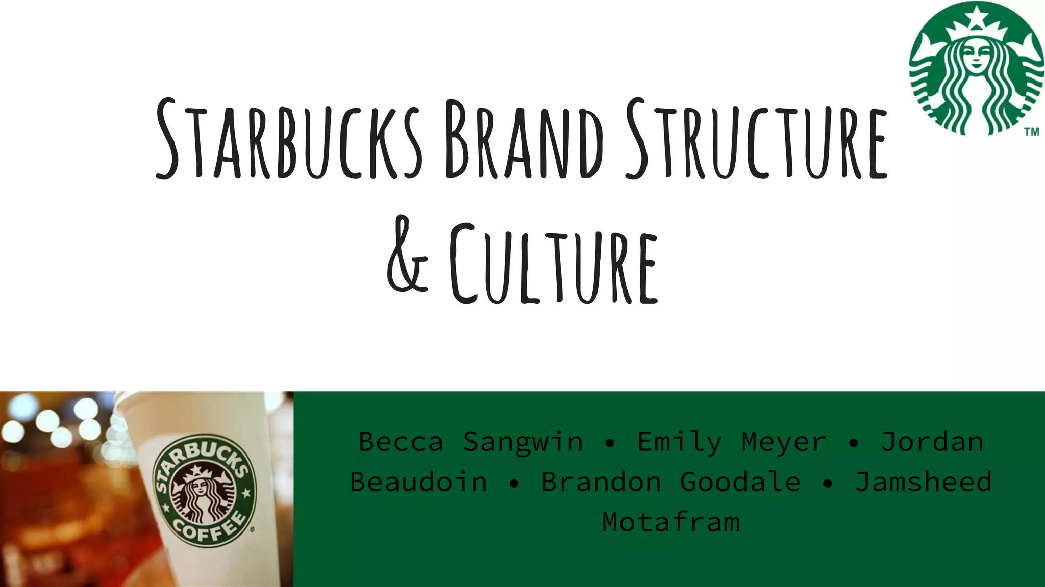 Starbucks Brand Structure and Culture | PDF