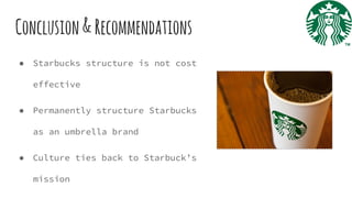 Starbucks Brand Structure and Culture | PPT