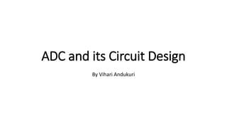 ADC and its Circuit Design Explained | PPT
