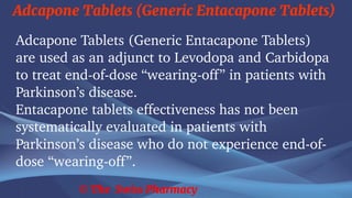 Adcapone Tablets (Generic Entacapone Tablets) | PDF
