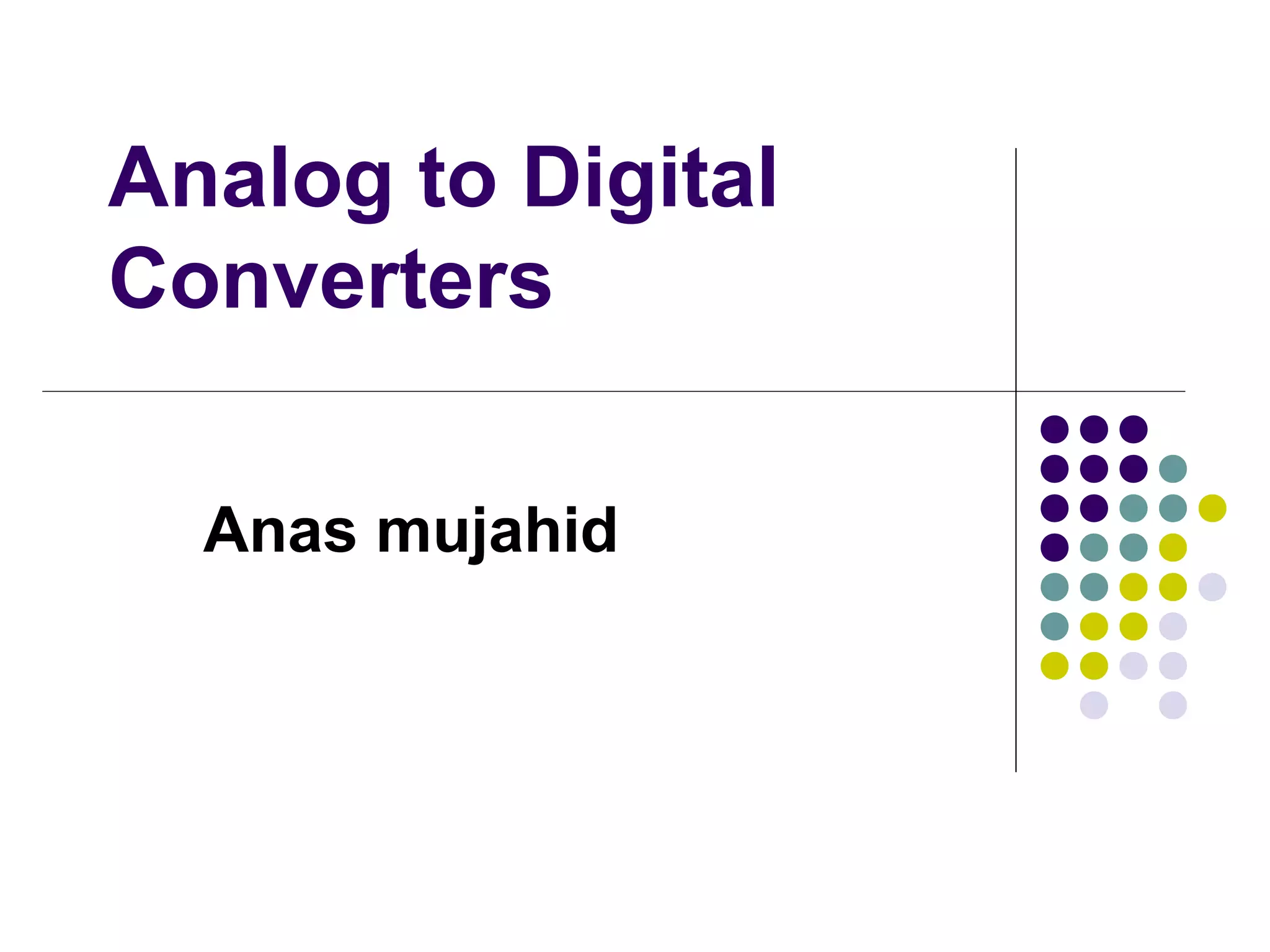 Analog To Digital Converters Ppt