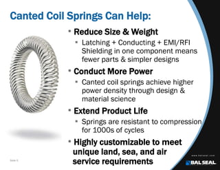 Overcoming SWaP Challenges With Canted Coil Springs | PPT