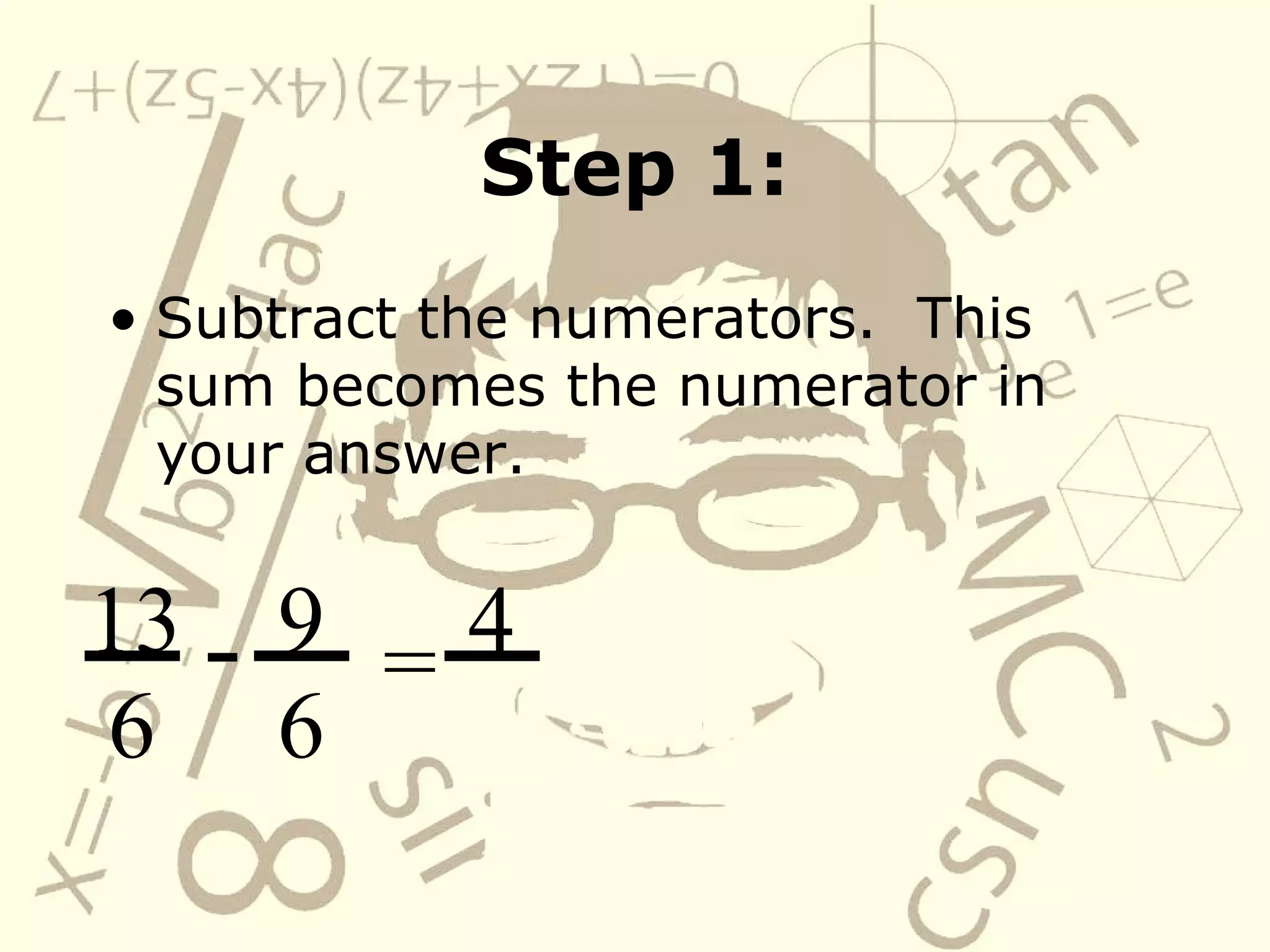 Adding and Subtracting Fractions with Like Denominators | PPT