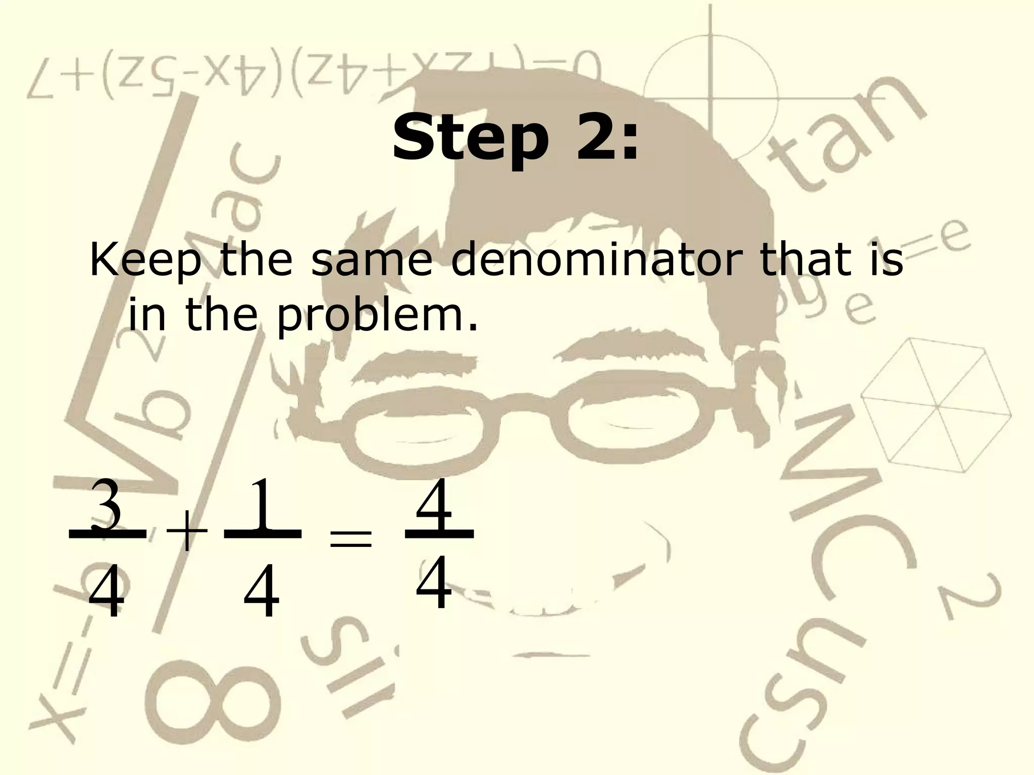 Adding and Subtracting Fractions with Like Denominators | PPT