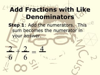 Adding and Subtracting Fractions with Like Denominators | PPT