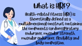 All About Health Related Fitness (HRF) MAPEH 8 | PDF