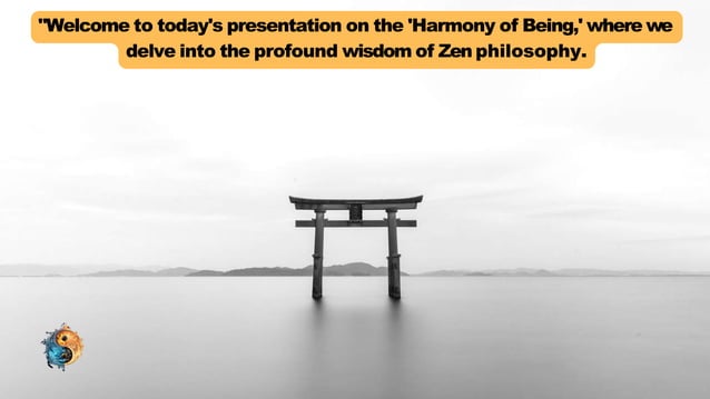 Harmony of Being: Exploring the Zen Philosophy of Life | PPT