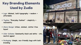 Branding elements used by zudio & it's advantages to the company | PDF