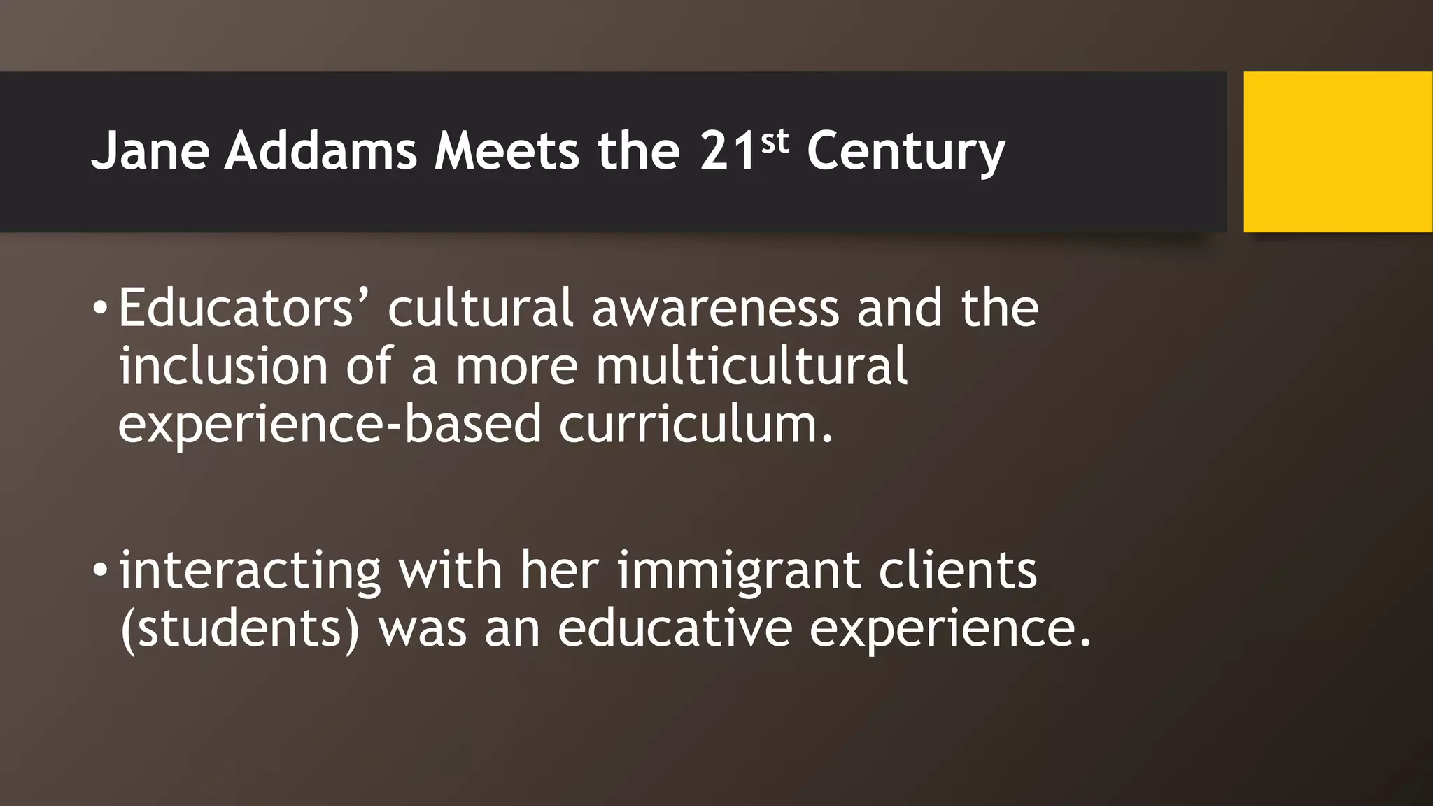 Jane Addams Socialized Education | PPTX
