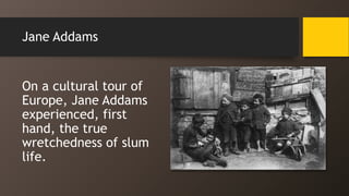 Jane Addams Socialized Education | PPTX