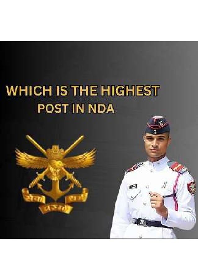 WHICH IS THE HIGHEST POST NDA IN INDIA.. | PDF