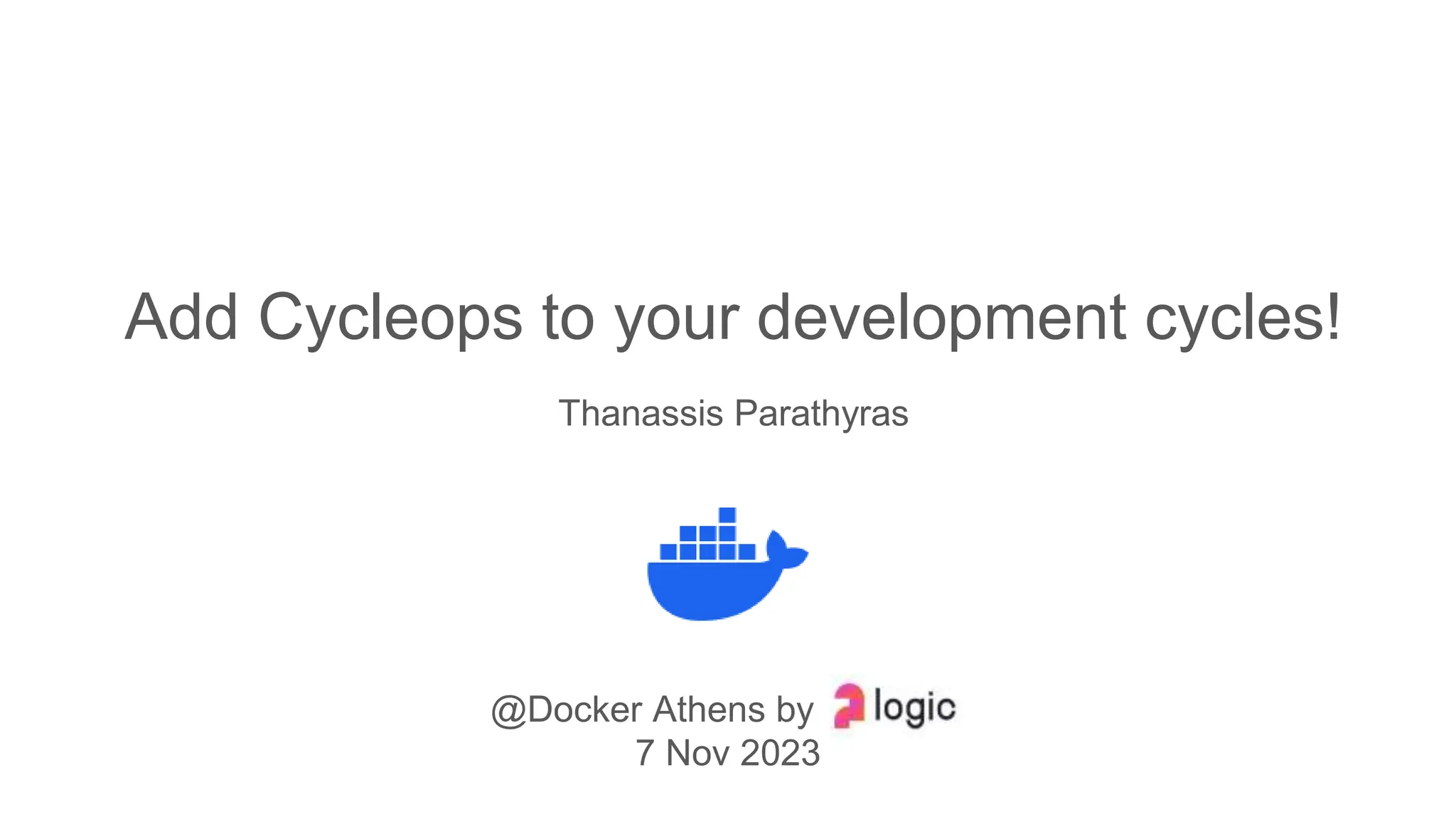 Add Cycleops to your development cycles - Docker Athens meetup.pptx