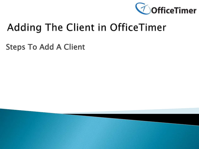 Add edit delete client in office timer | PPT