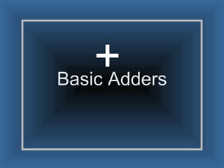 Adders | PPT