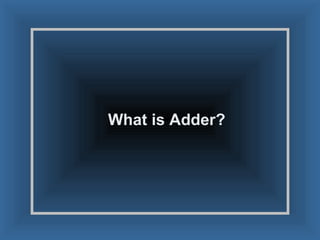 Adders | PPT