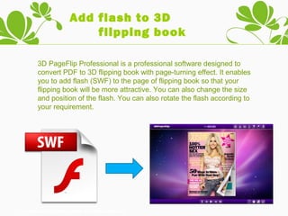 Add flash to your flipbook by using 3 d pageflip professional | PPT