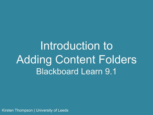 Introduction to Adding Content Folders in Blackboard Learn 9.1 | PPTX