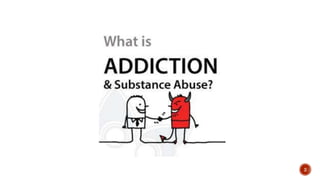 Substance Abuse and Addiction | PPTX