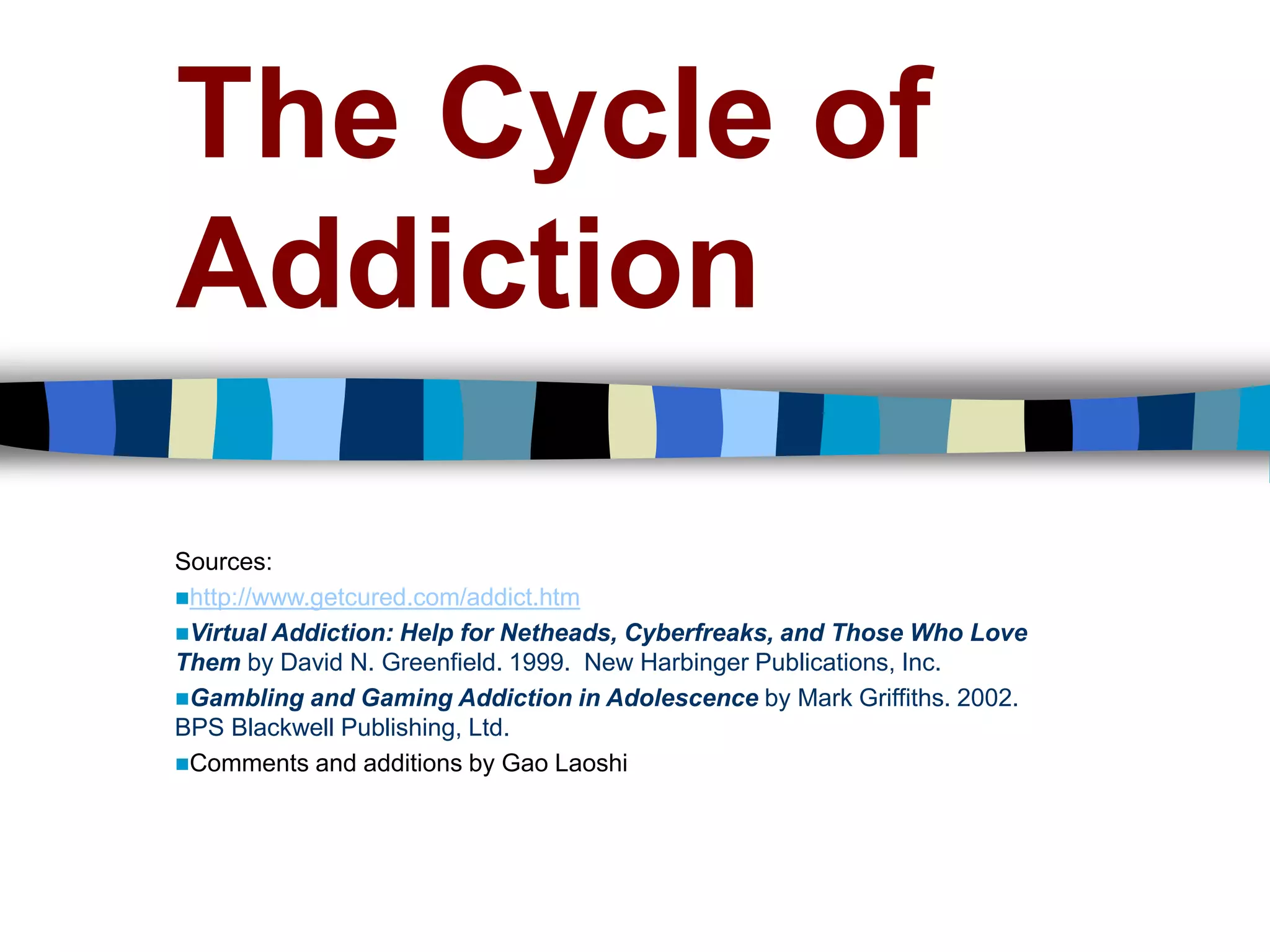 The Cycle of Addiction | PPT