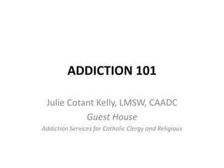 Addiction 101 | PPTX
